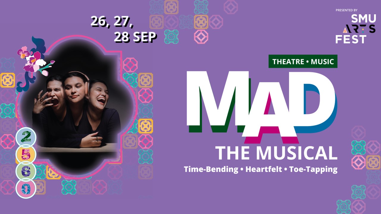 Event: Mad The Musical (SMU Arts Fest 2025) | Honeycombers