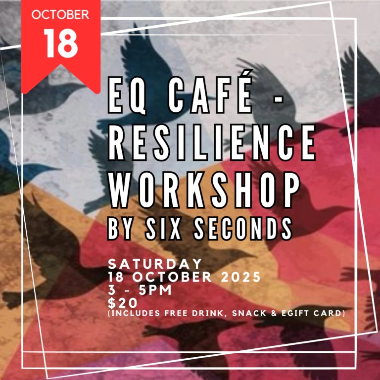 Event: EQ Café - 'Resilience' by Six Seconds | Honeycombers
